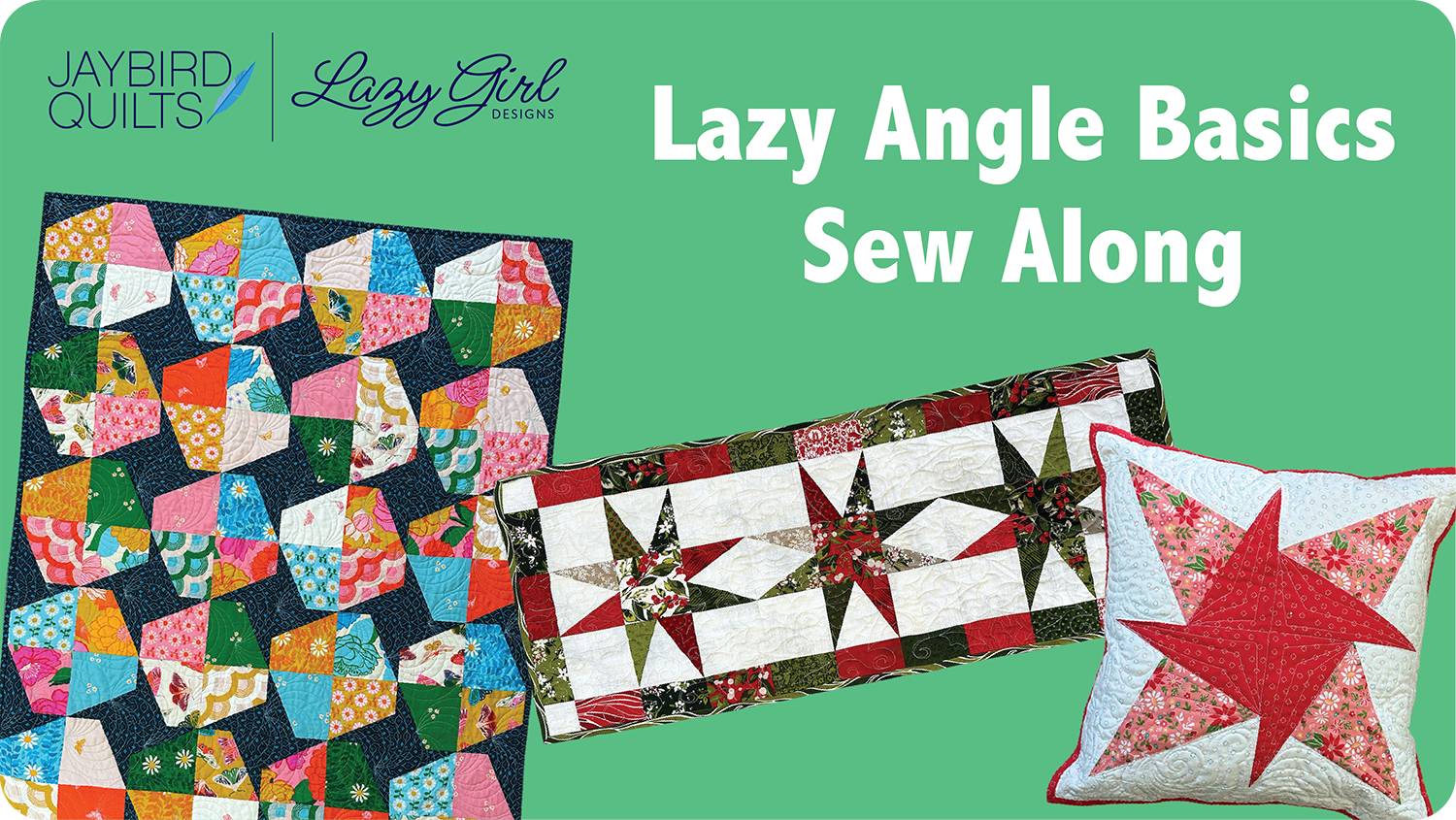Lazy Angle Basics Sew Along Patterns – Jaybird Quilts